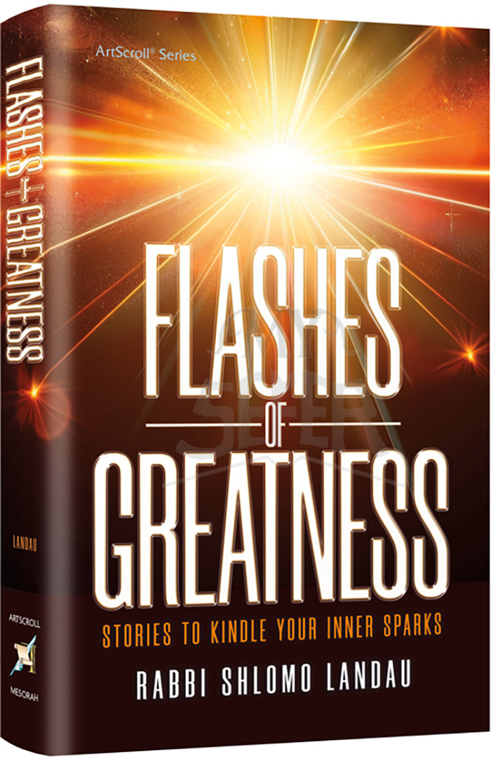 Flashes of Greatness – My Sefer