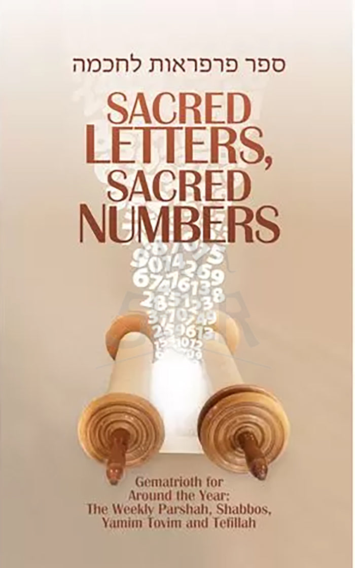Sacred Letters, Sacred Numbers – My Sefer