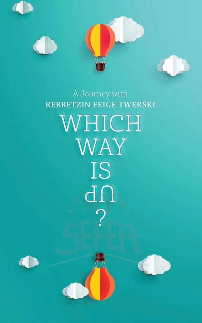 Which Way Is Up? – My Sefer