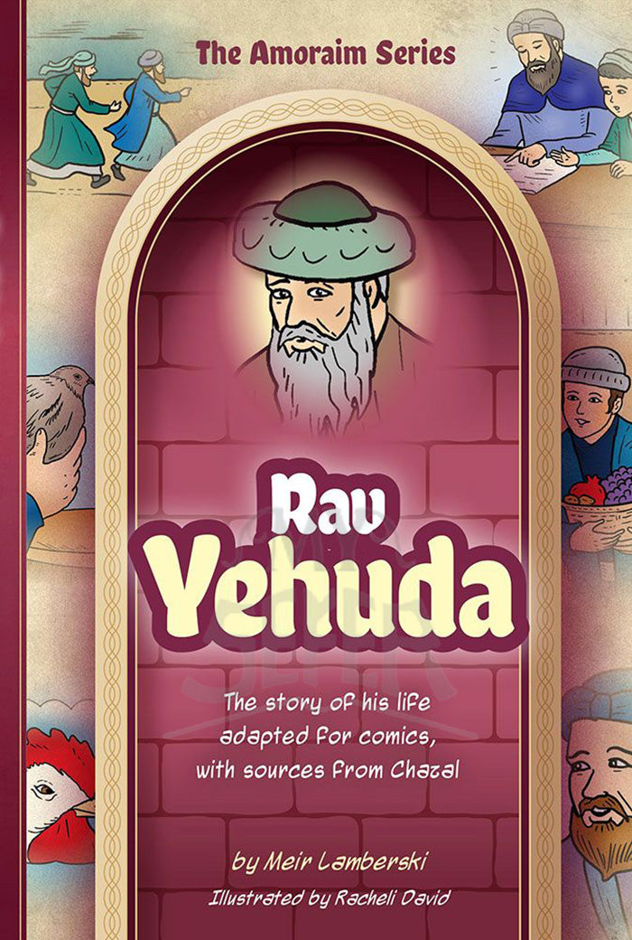 Amoraim Series: Rav Yehuda – My Sefer