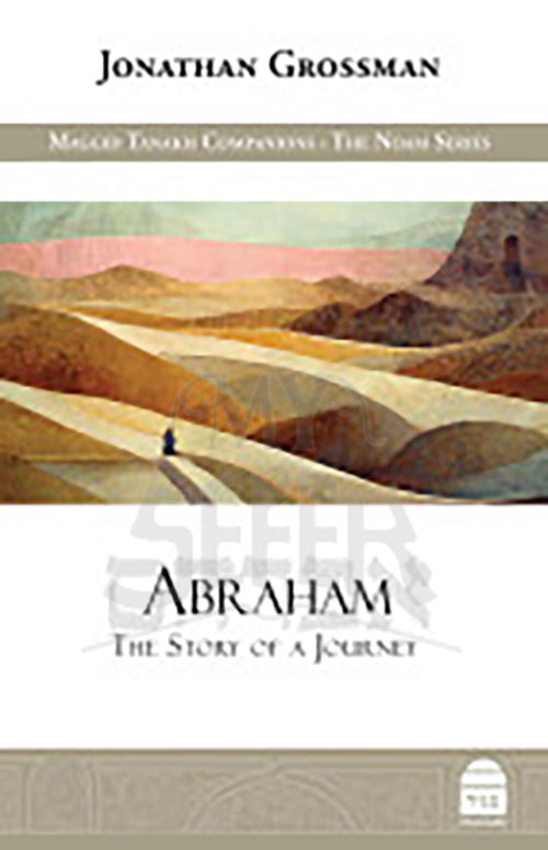 Abraham: The Story of A Journey, Grossman – My Sefer